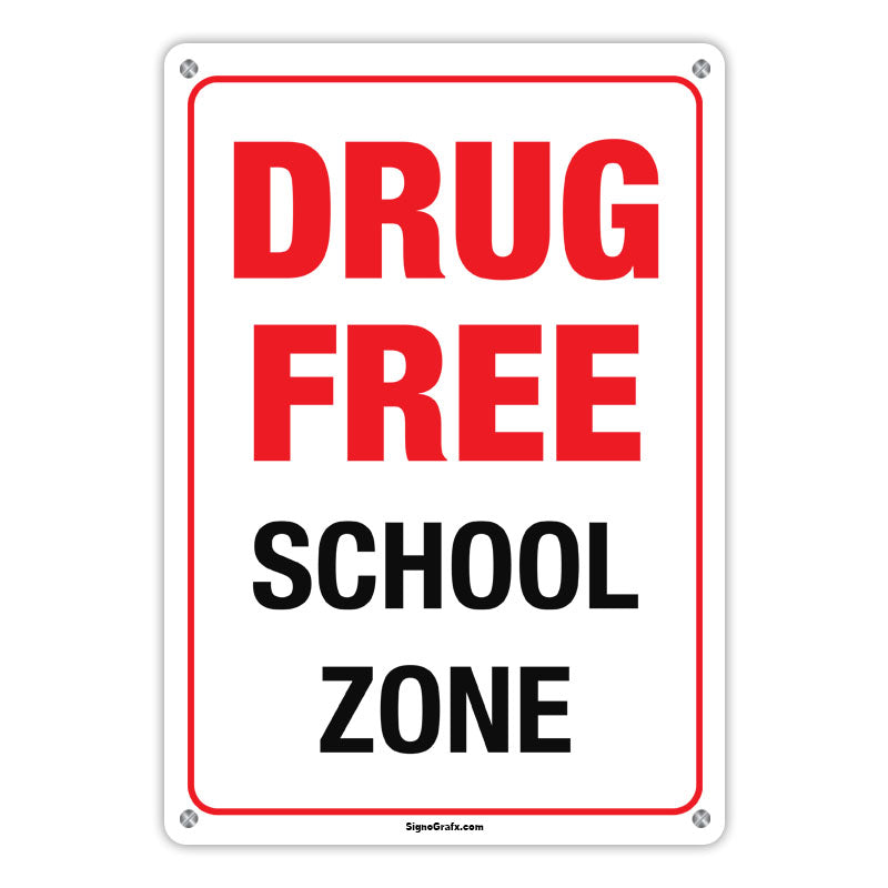 Drug Free School Zone – SignoGrafx