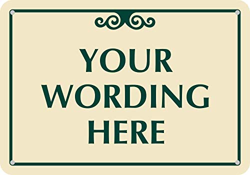 SmartSign"Add Your Wording Here" Custom Decorative Sign – SignoGrafx