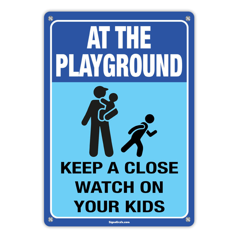 Adult Supervision Signs: At The Playground, Keep A Close Watch On Your ...