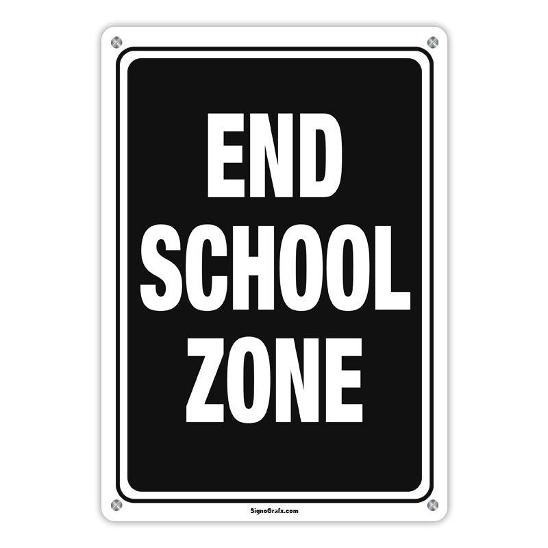 End School Zone – SignoGrafx