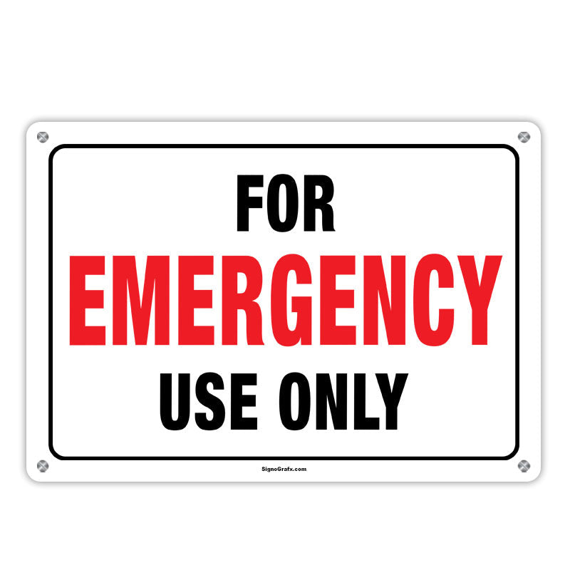 For Emergency Use Only Sign – SignoGrafx