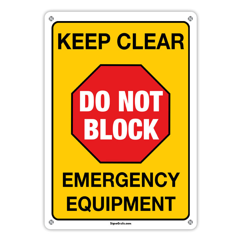 Keep Clear Do Not Block Emergency Equipment Sign – SignoGrafx