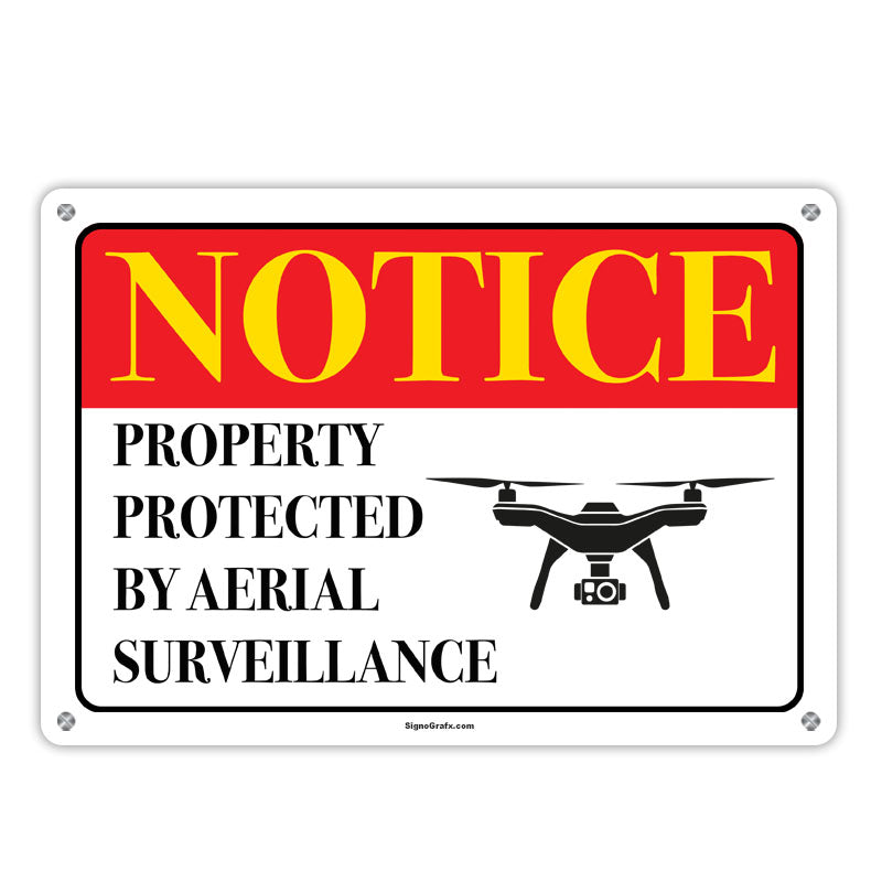 Notice Property Protected By Aerial Surveillance Sign – SignoGrafx