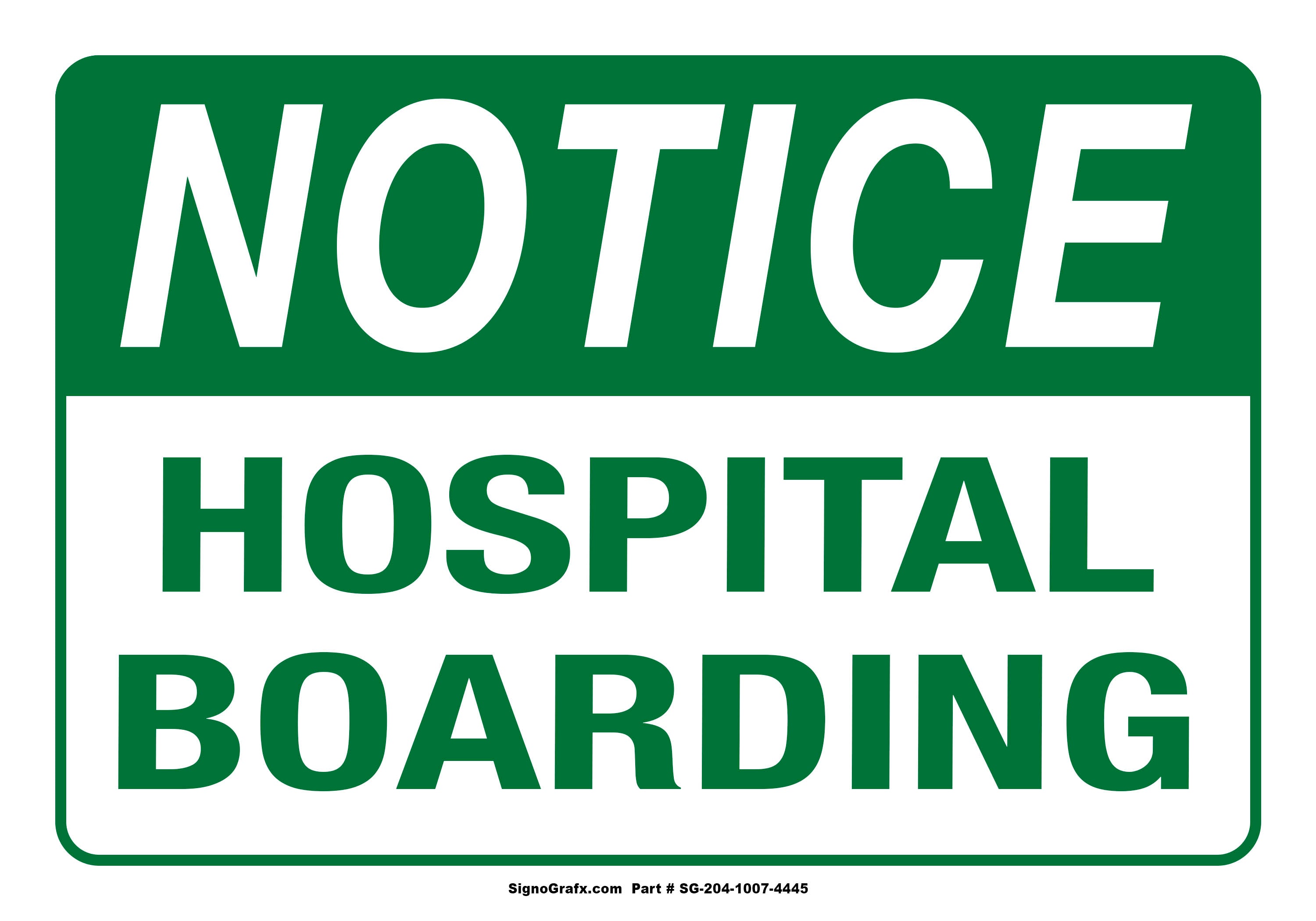 Notice Hospital Bording Sign – SignoGrafx
