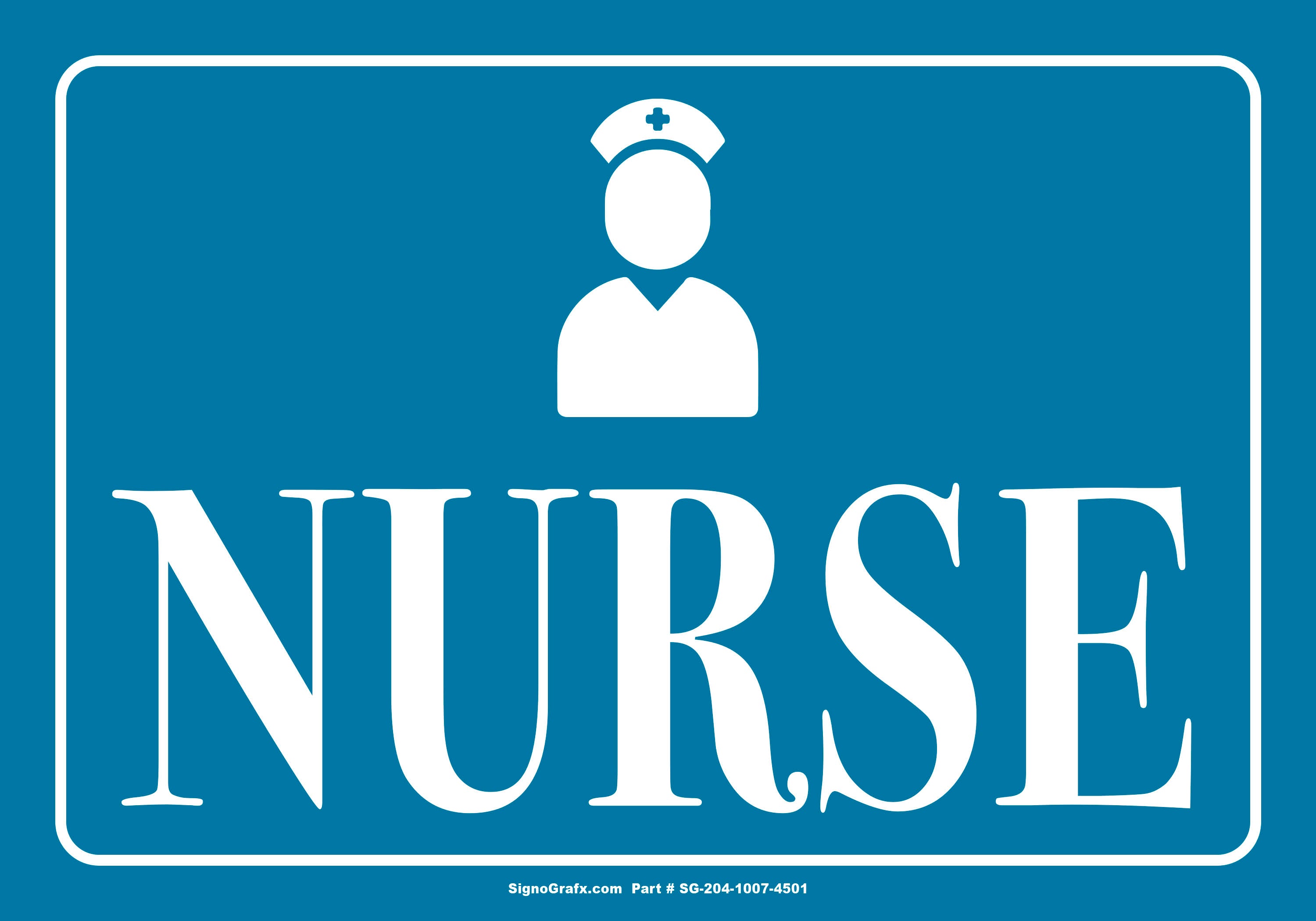 Nurse Sign – SignoGrafx