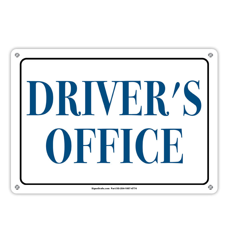 Driver'S Office Sign – SignoGrafx