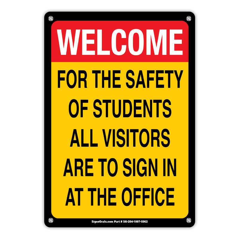 Welcome For The Safety Of Student Sign – SignoGrafx
