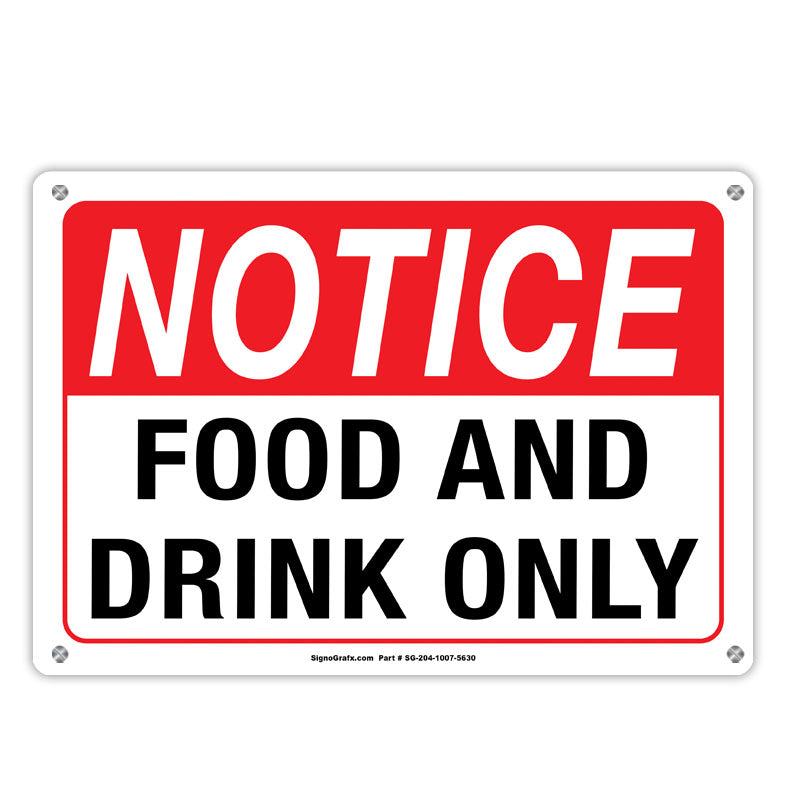 Notice Food And Drink Only Sign – SignoGrafx